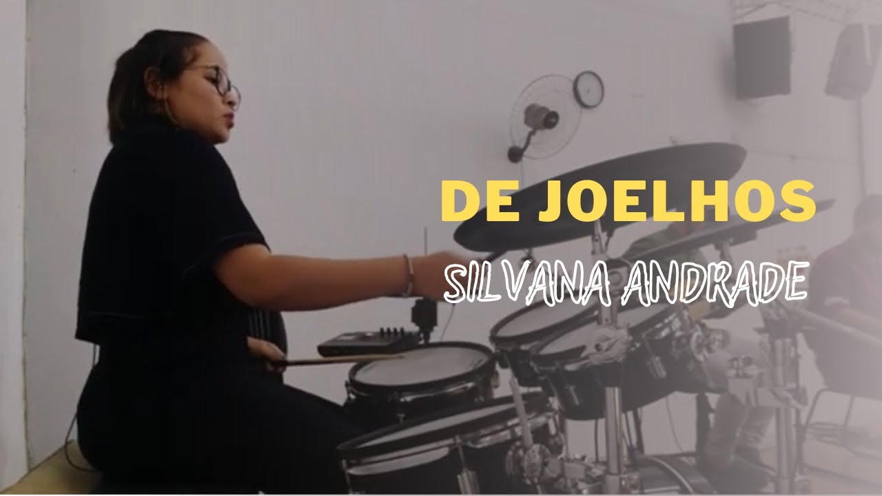 DE JOELHOS (SILVANA ANDRADE) - DRUM COVER - YouTube