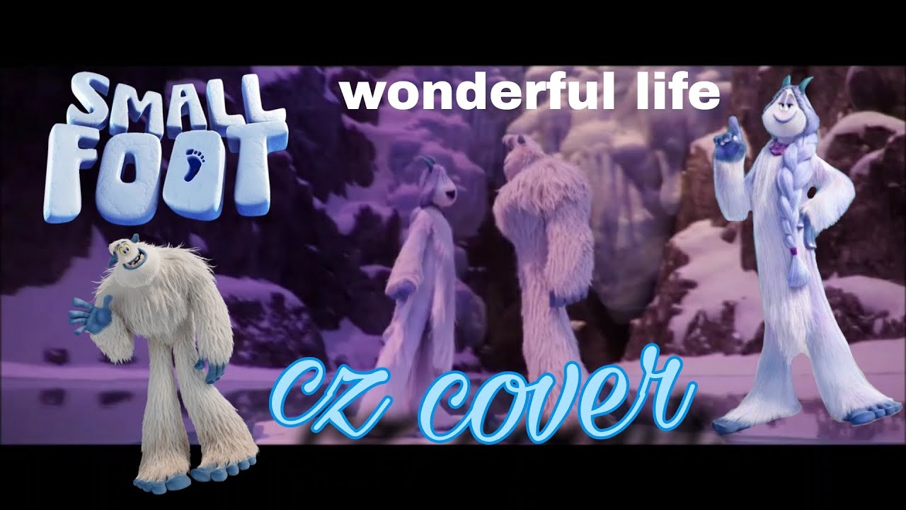 Smallfoot | wonderful life | cz cover - YouTube