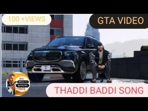 THADDI BADDI SONG (HARYANA OFFICIAL GTA V)