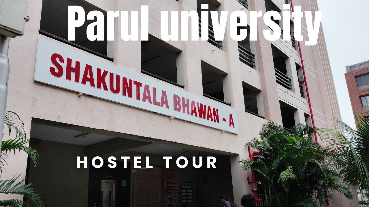 Parul university Hostel tour ( Shakuntala A) - YouTube