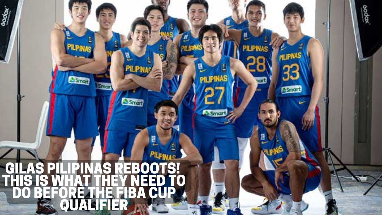 GILAS PILIPINAS UPDATE! The new look Gilas Team looks to make-up ground ...