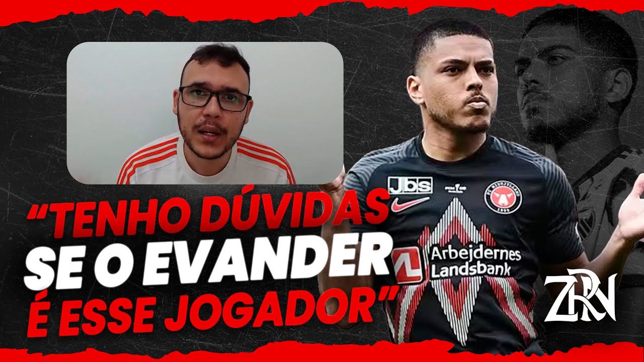 VALE APENA PAGAR MAIS DE 35 MILHÕES DE REAIS NO EVANDER? - YouTube