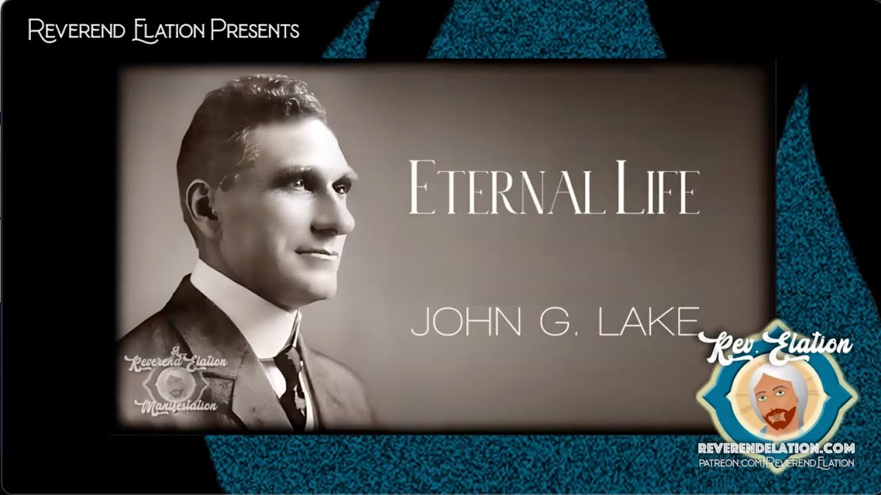 Zoe: Eternal Life ~ The Compelling John G Lake - thejesusculture