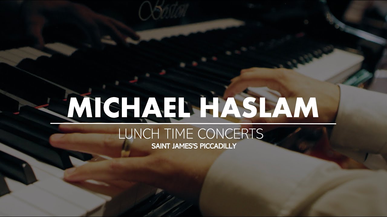 Music for Holy Week from St James’s: Michael Haslam (piano) plays Bach ...