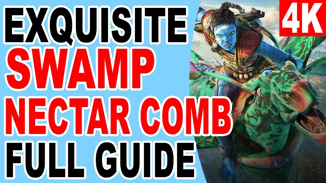 How to Get Superior and Exquisite Swamp Nectar Comb Location - Avatar ...