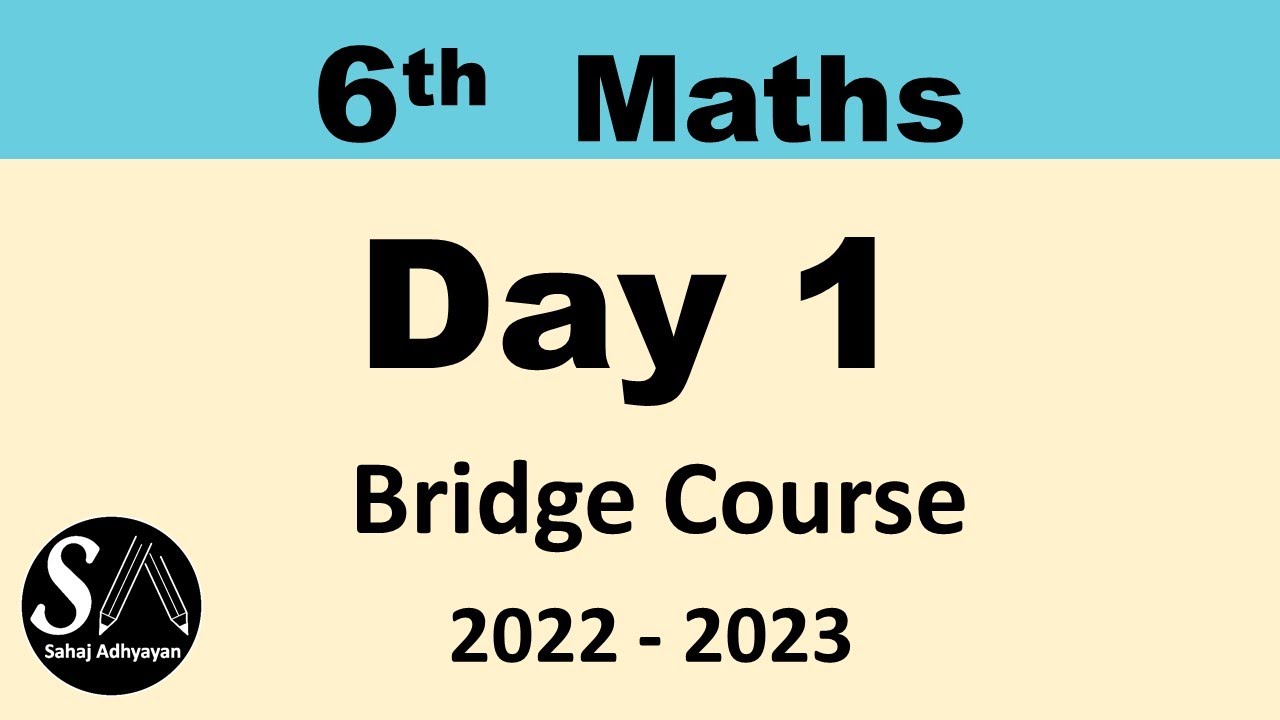 Bridge course 6th maths Day 1 | Day 1 Class 6 maths Bridge course - YouTube