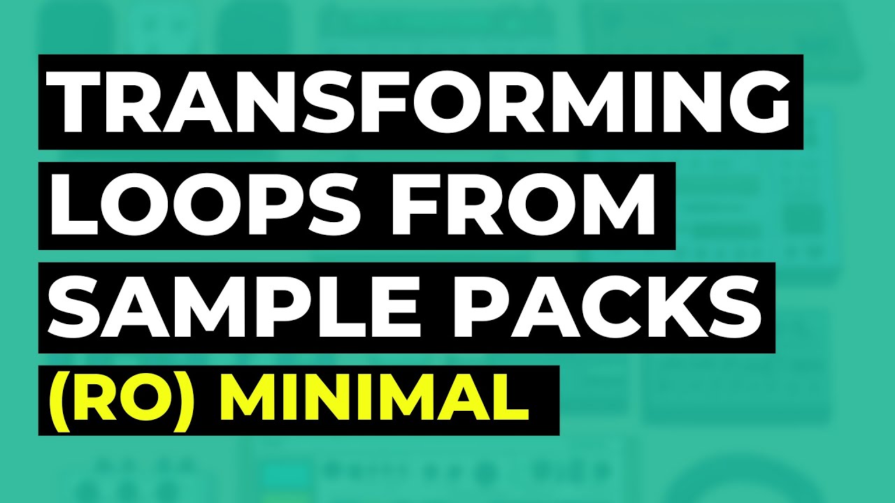 Behind the Scenes: Crafting Unique Sounds from Sample Pack Loops for ...