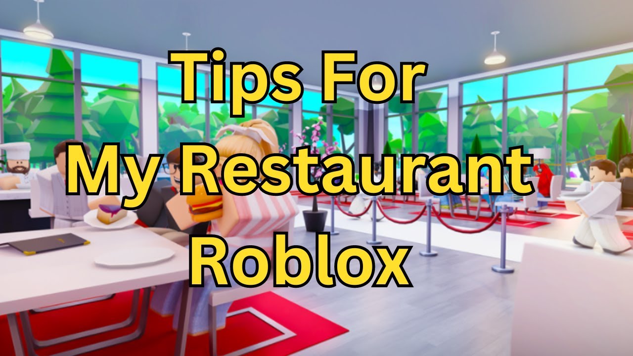 Tips for my restaurant Roblox - YouTube