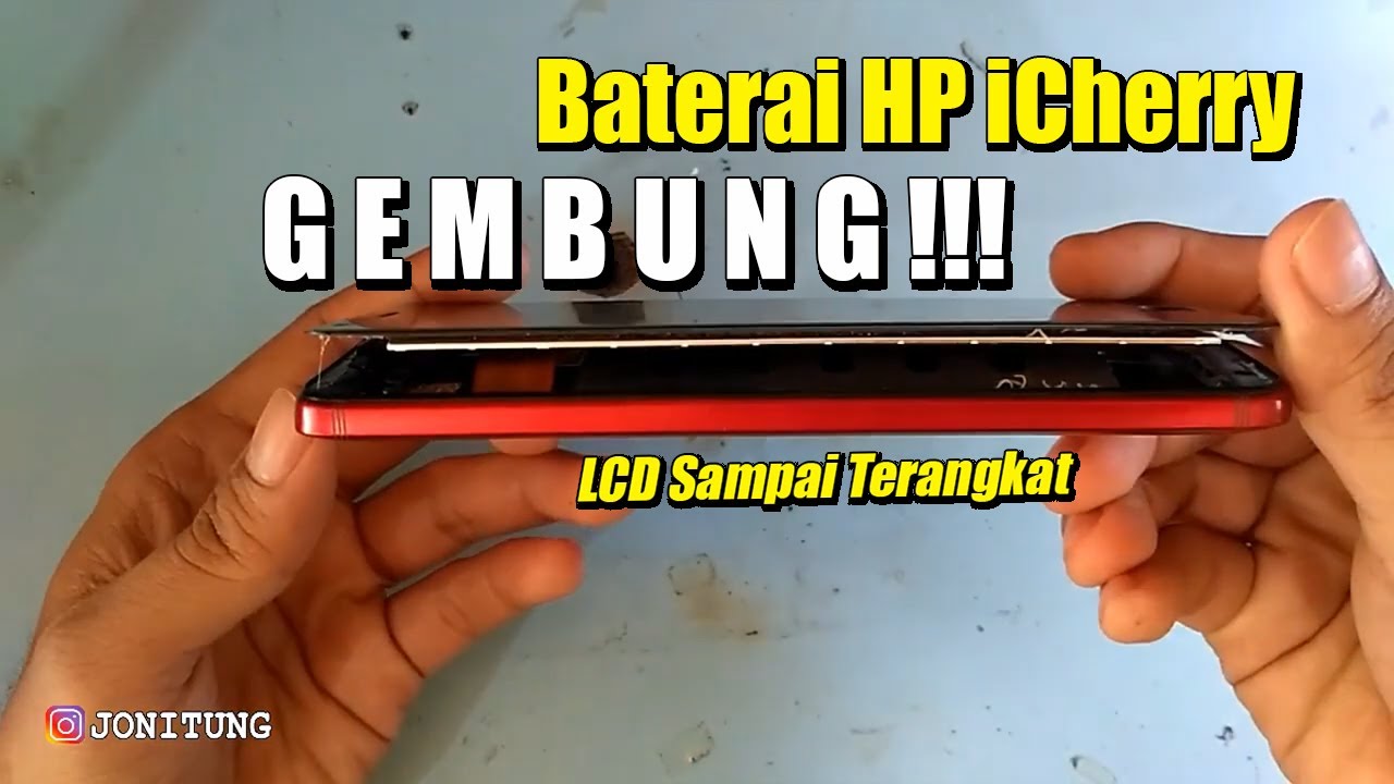 HP iCherry Baterainya GEMBUNG Banget LCD Sampai Terangkat Ke Atas - YouTube
