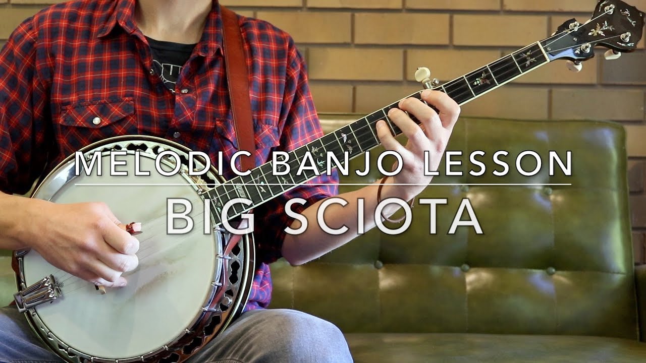 Big Sciota: Melodic Banjo Lesson - YouTube