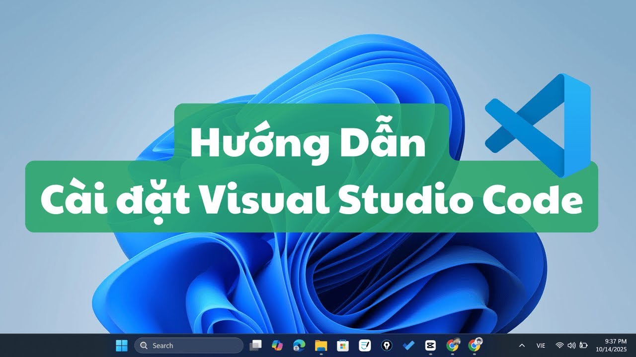 Cài đặt Visual Studio Code (VS Code) & Google Chrome - YouTube