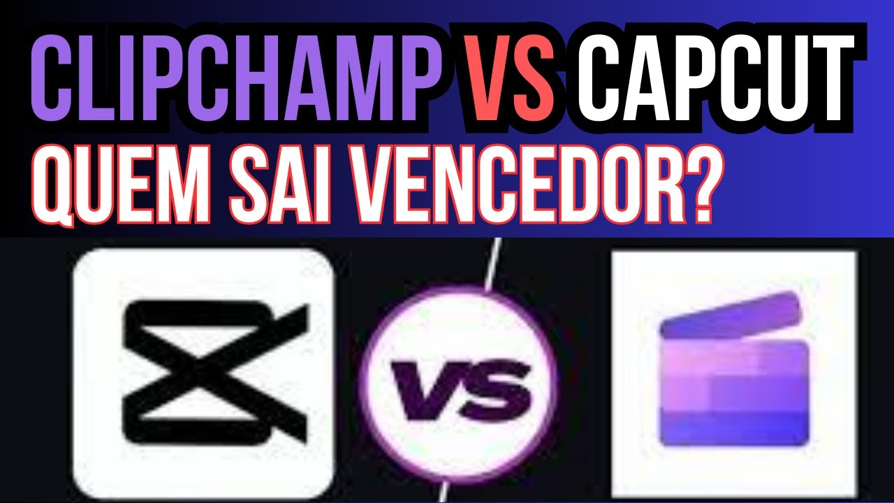 CLIPCHAMP vs CAPCUT: Qual Editor de Vídeo é o Melhor para Iniciantes em ...