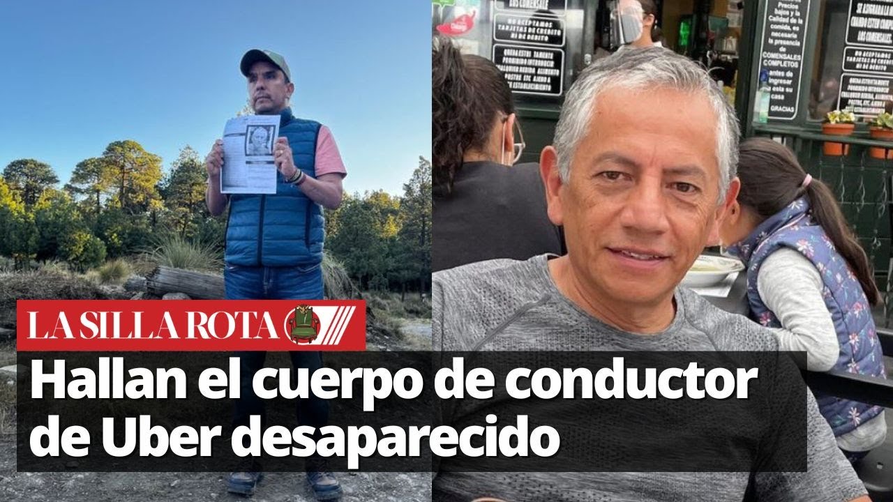 Hallan el cuerpo de conductor de Uber de 62 años en la Picacho-Ajusco - YouTube