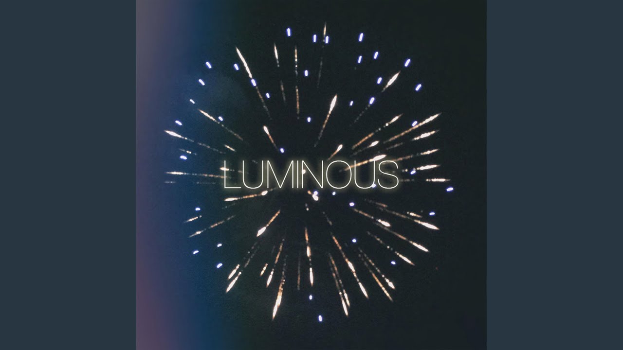Luminous - YouTube