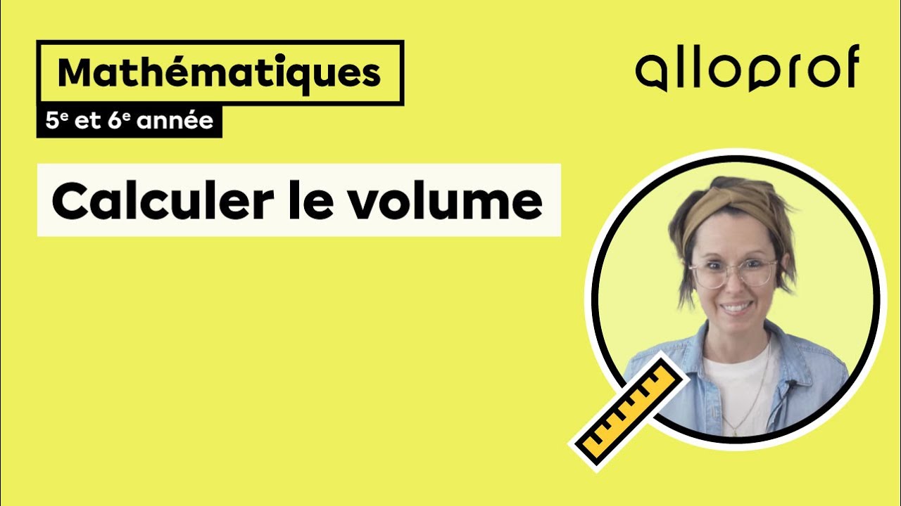 Calculer le volume (5e et 6e année) | Mathématiques | Primaire - YouTube