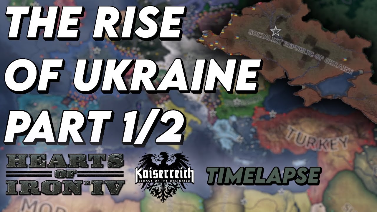 The Rise of Ukraine - HOI4 Kaiserreich Timelapse - YouTube
