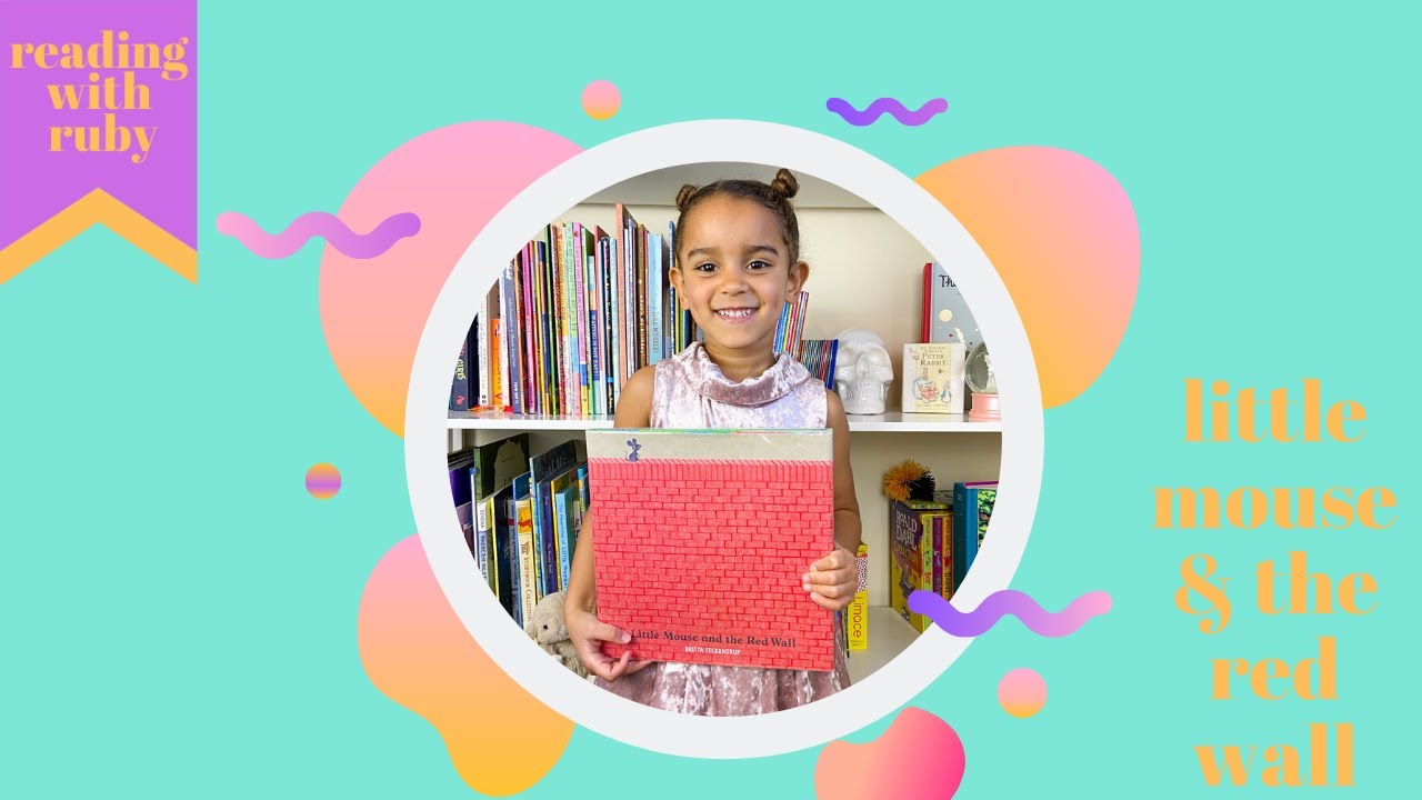 Reading with Ruby | "Litte Mouse and the Red Wall" Kids Story Book Read ...