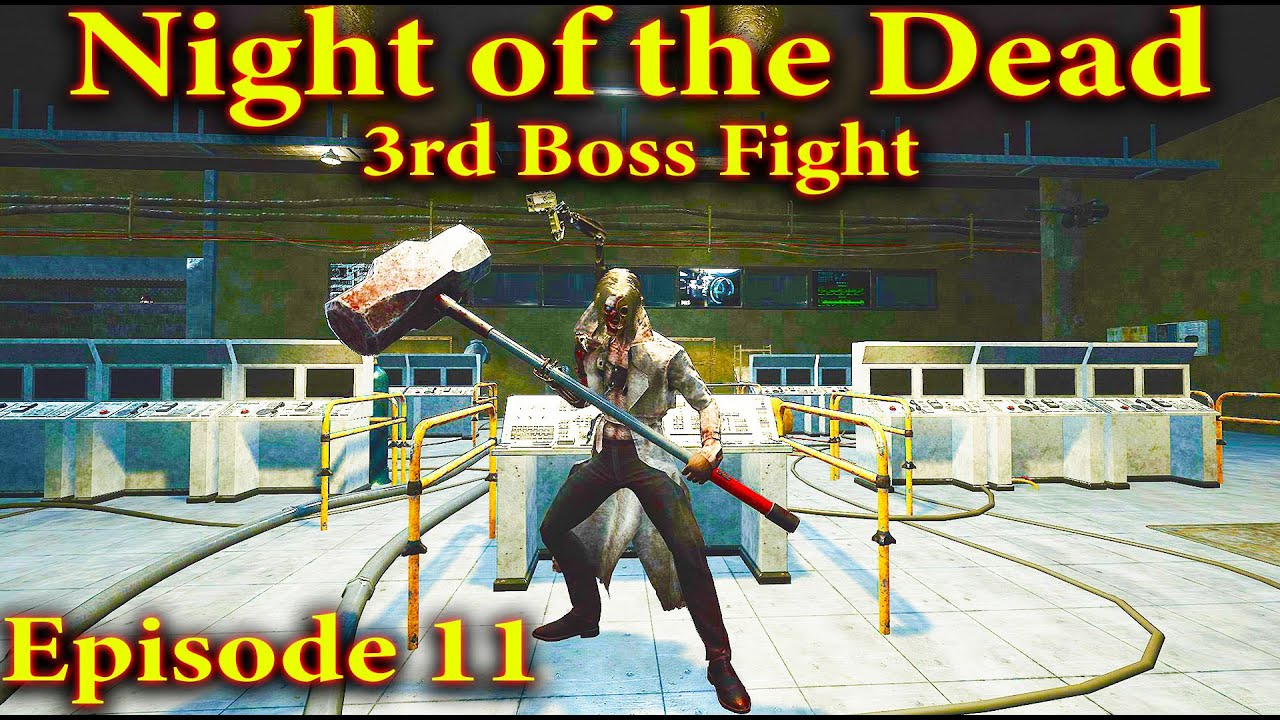 Night of the Dead | Episode 11 | 3rd Boss Fight - YouTube