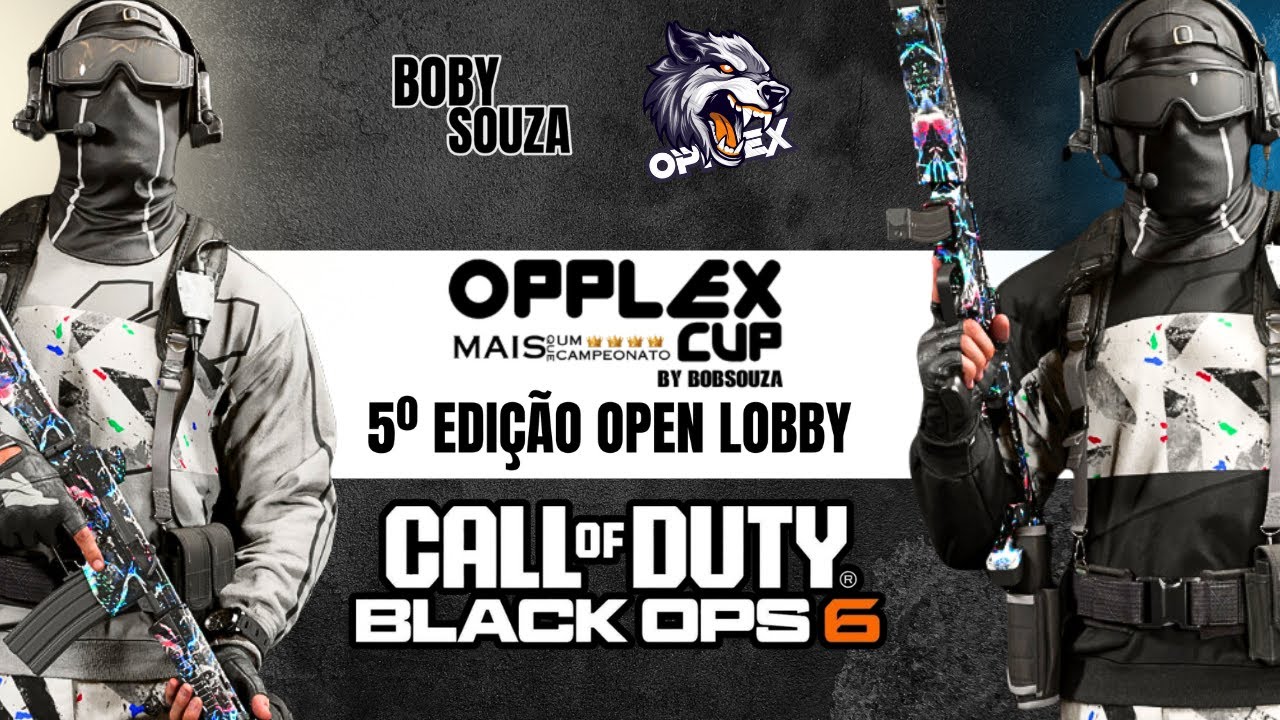 Campeonato Open Lobby OPPLEX CUP by BobySouza de Black ops 6 ANUNCIADO ...