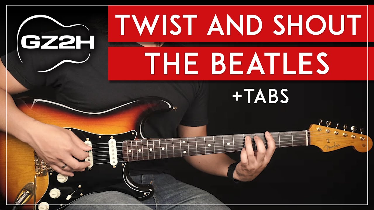 Twist And Shout Guitar Tutorial - The Beatles Guitar Lesson |Chords ...