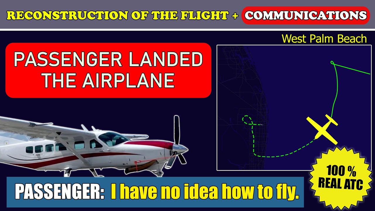 PASSENGER LANDED the airplane without flying experience. Pilot ...