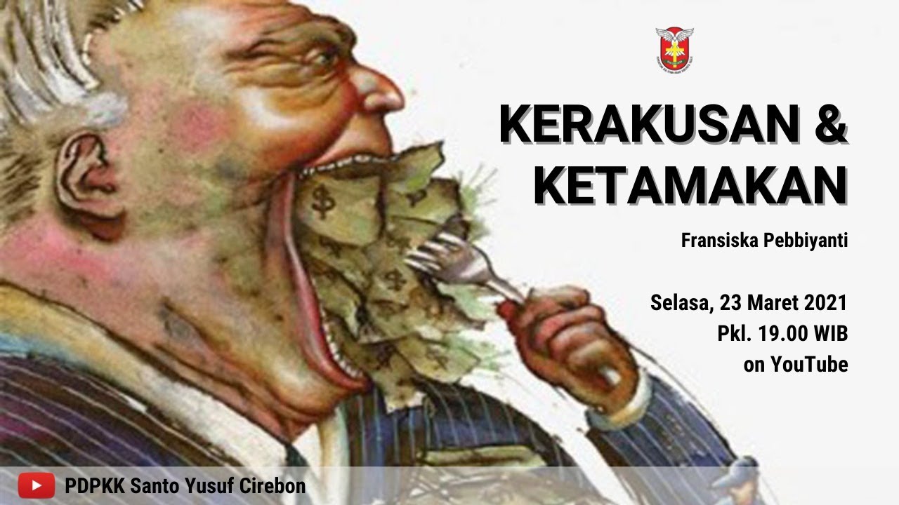 PD 23 MAR 2021: KERAKUSAN dan KETAMAKAN - YouTube