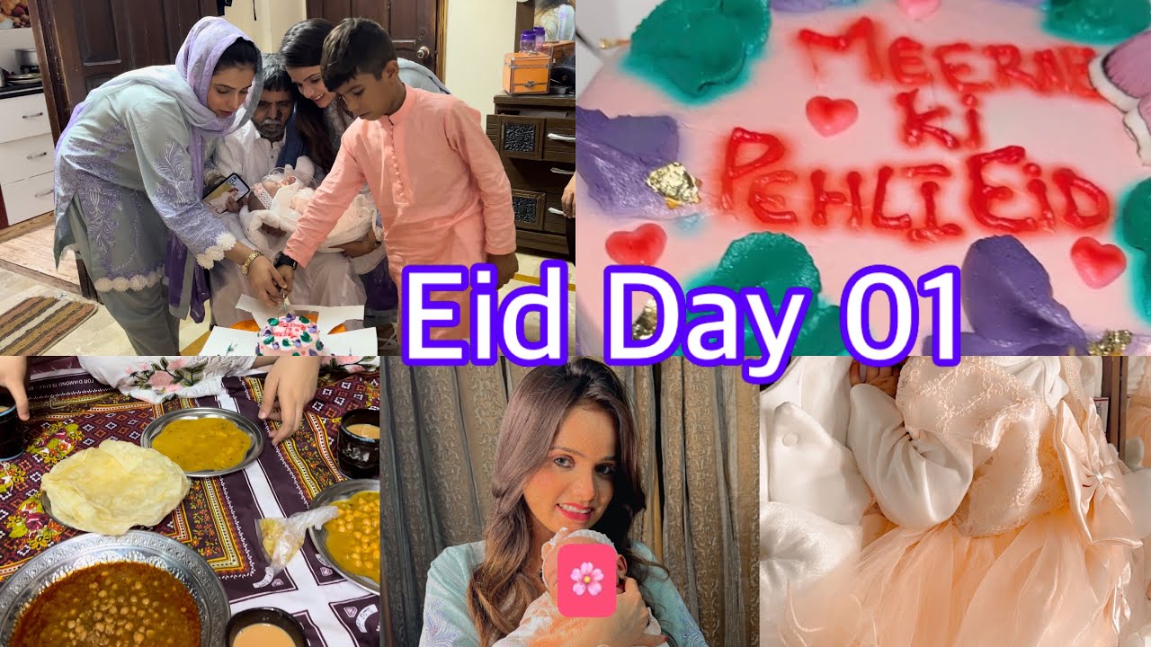 Eid Day 01 Vlog | Meerab Ki Pehli Eid | Cake Cutting | Bushra Haroon ...
