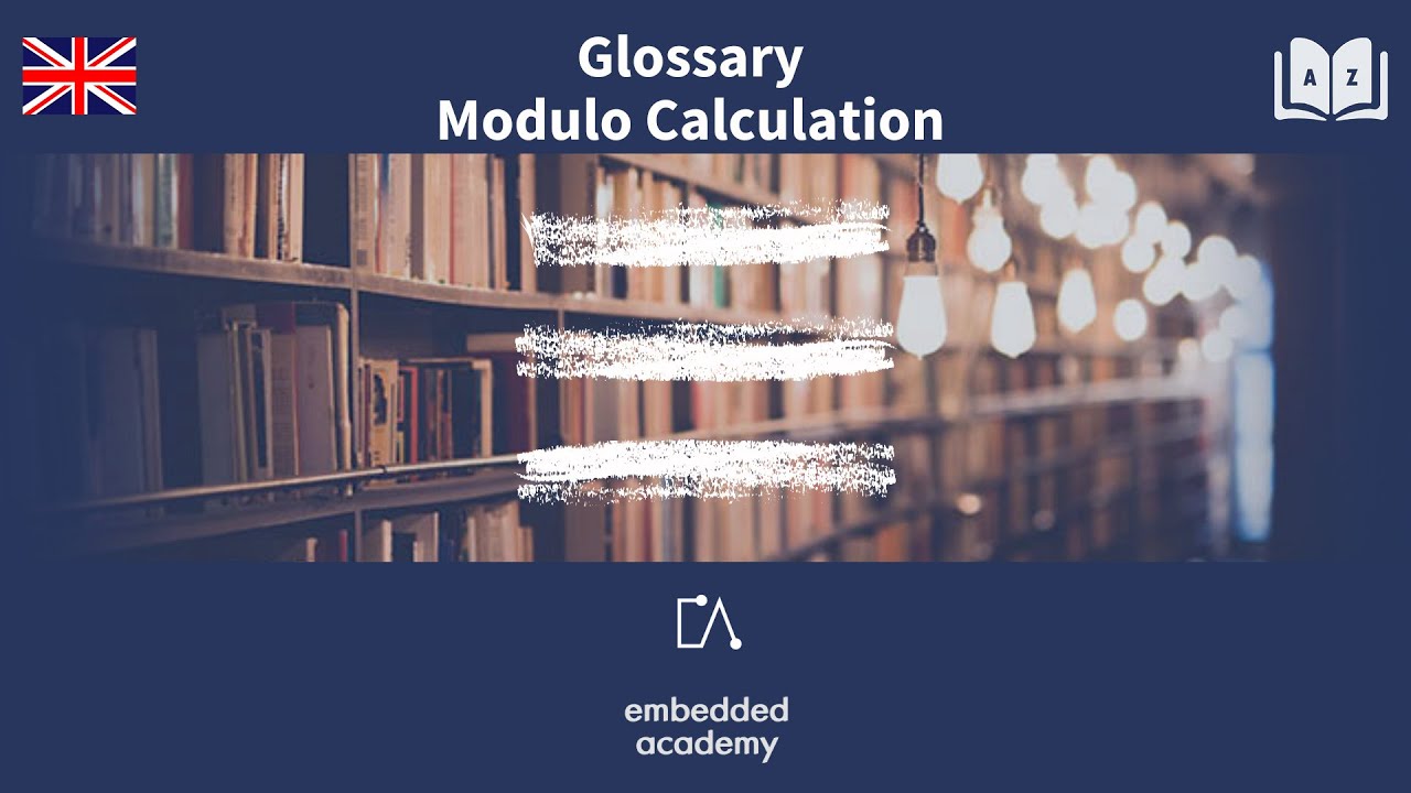 🇬🇧 Embedded Academy Glossary | Modulo Calculation | Mathematical Terms ...