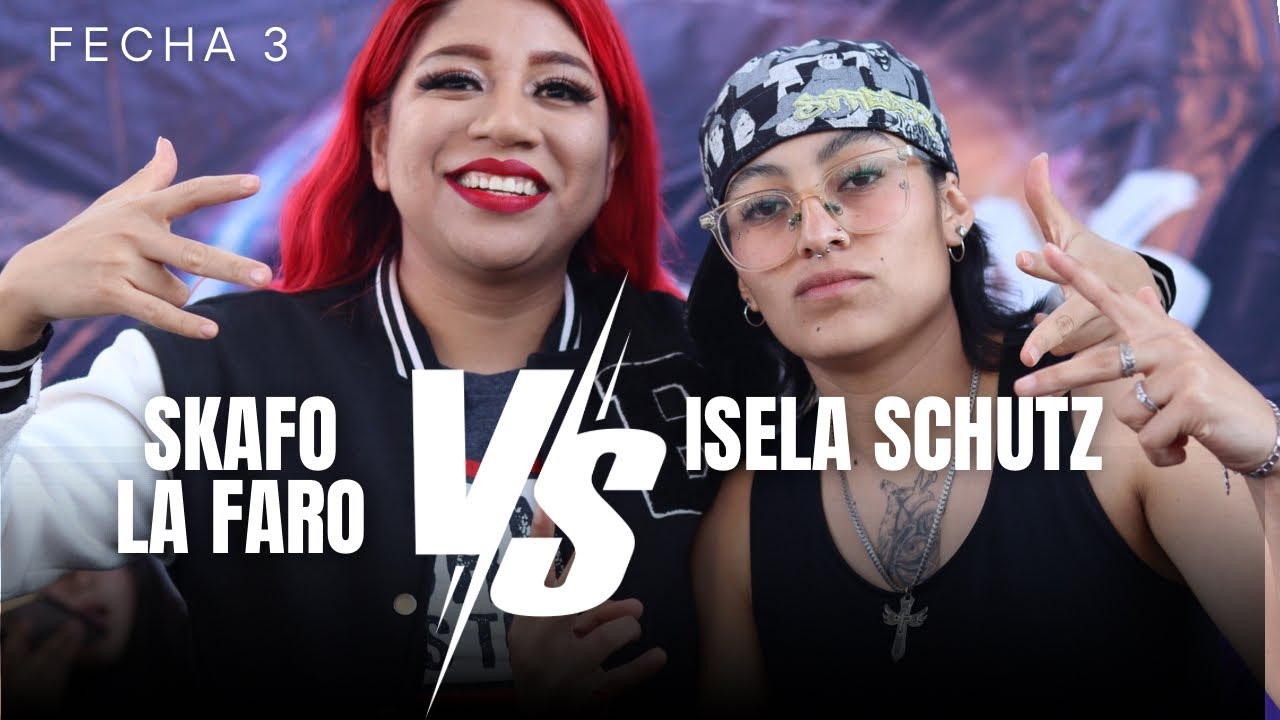 ⭐️Octavos Fecha 3 - Estrellas Del Flow | Skafo la Faro vs Isela Schutz | Batallas de # ...