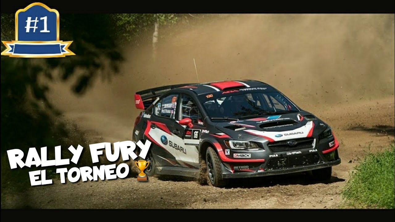 RALLY FURY ''EL TORNEO''🏆 | Parte #1 - YouTube