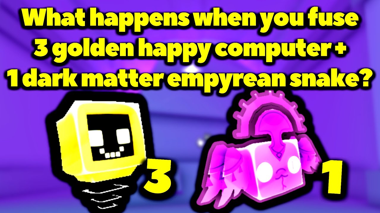 What happens when you fuse 3 golden happy computer and 1 dark matter ...