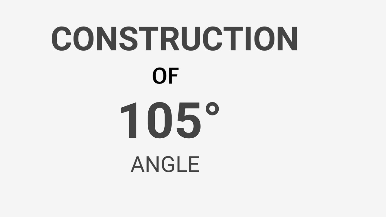 Construction of 105° angle | Aptitude Boss - YouTube