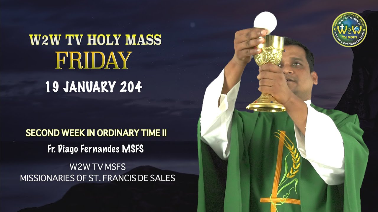 FRIDAY HOLY MASS | 19 JANUARY 2024 | SECOND WEEK IN ORDINARY TIME II ...