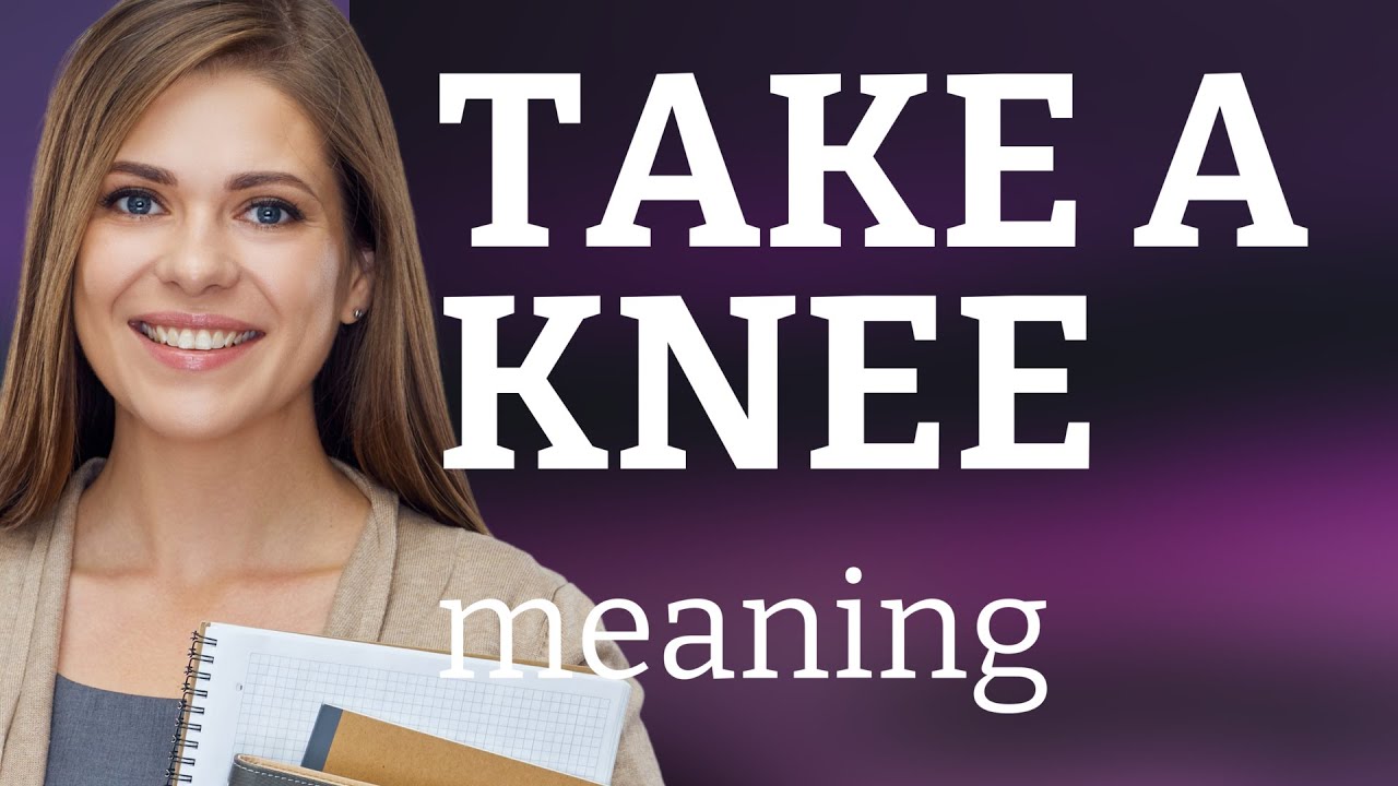 Understanding The Phrase Take A Knee A Guide For English Learners understanding-the-phrase-take-a-knee-a-guide-for-english-learners