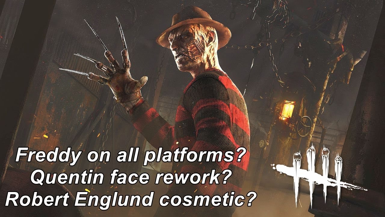 Dead By Daylight| Freddy on all platforms? Quentin face rework? Robert ...