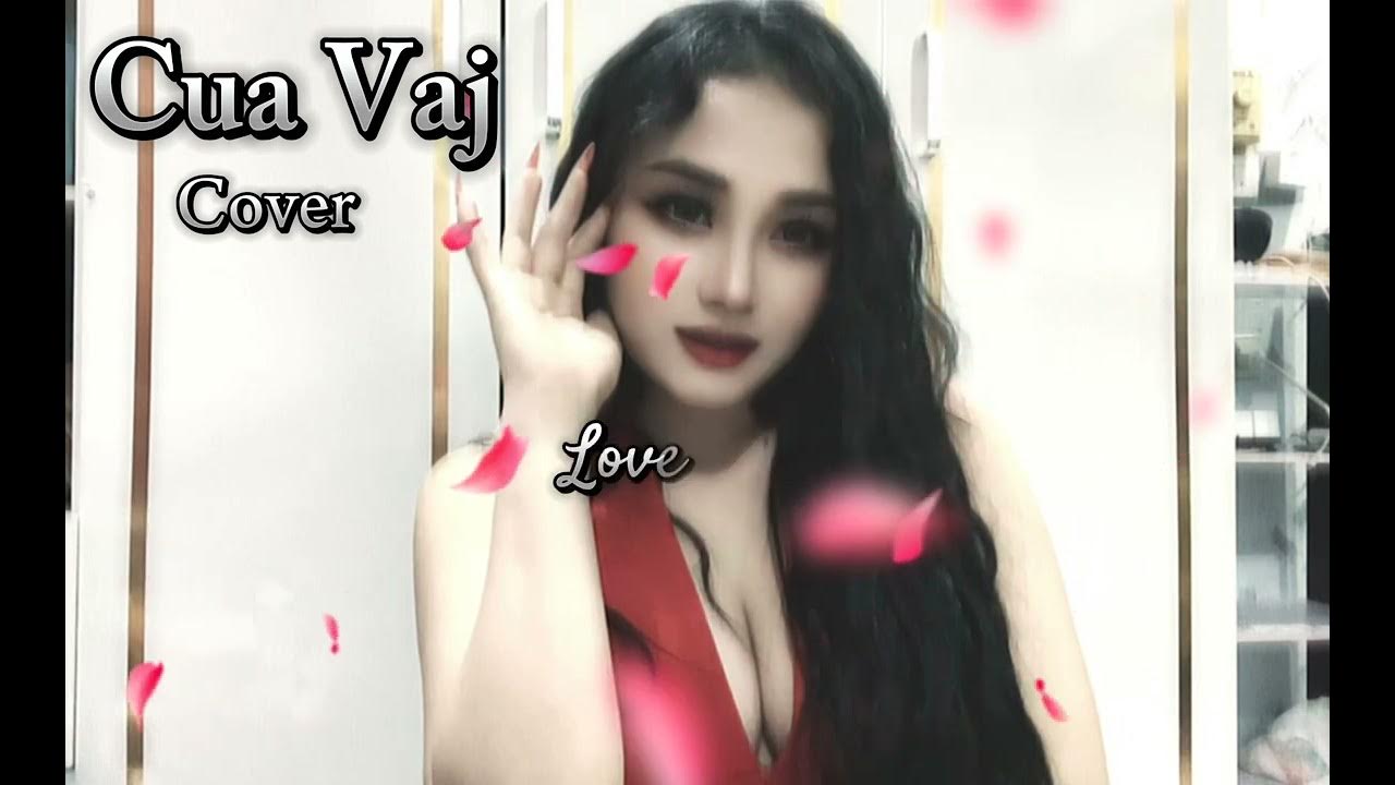 Vim Kuv Hlub koj -Cover By:Cua Vaj Original: Maiv Neeb Thoj . - YouTube