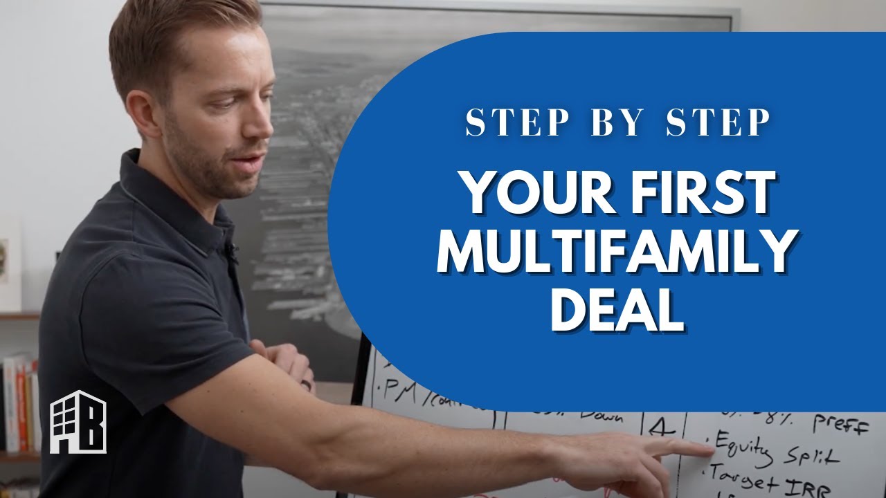 Your FIRST Multifamily Deal | Step by Step Breakdown - YouTube