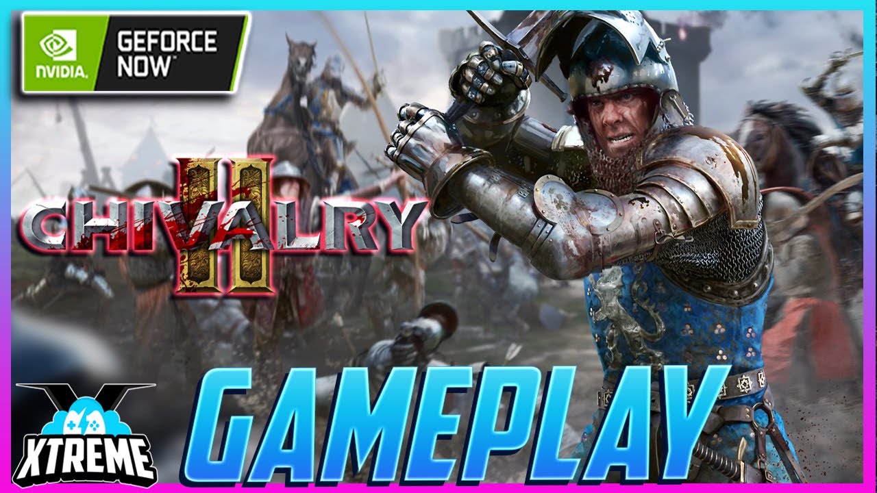 Chivalry 2 GeForce NOW Gameplay - The Ultimate Medieval Battleground ...