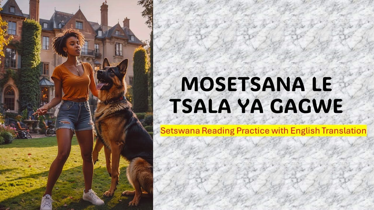 Setswana stories : Mosetsana le tsala ya gagwe #tswanatalk - YouTube