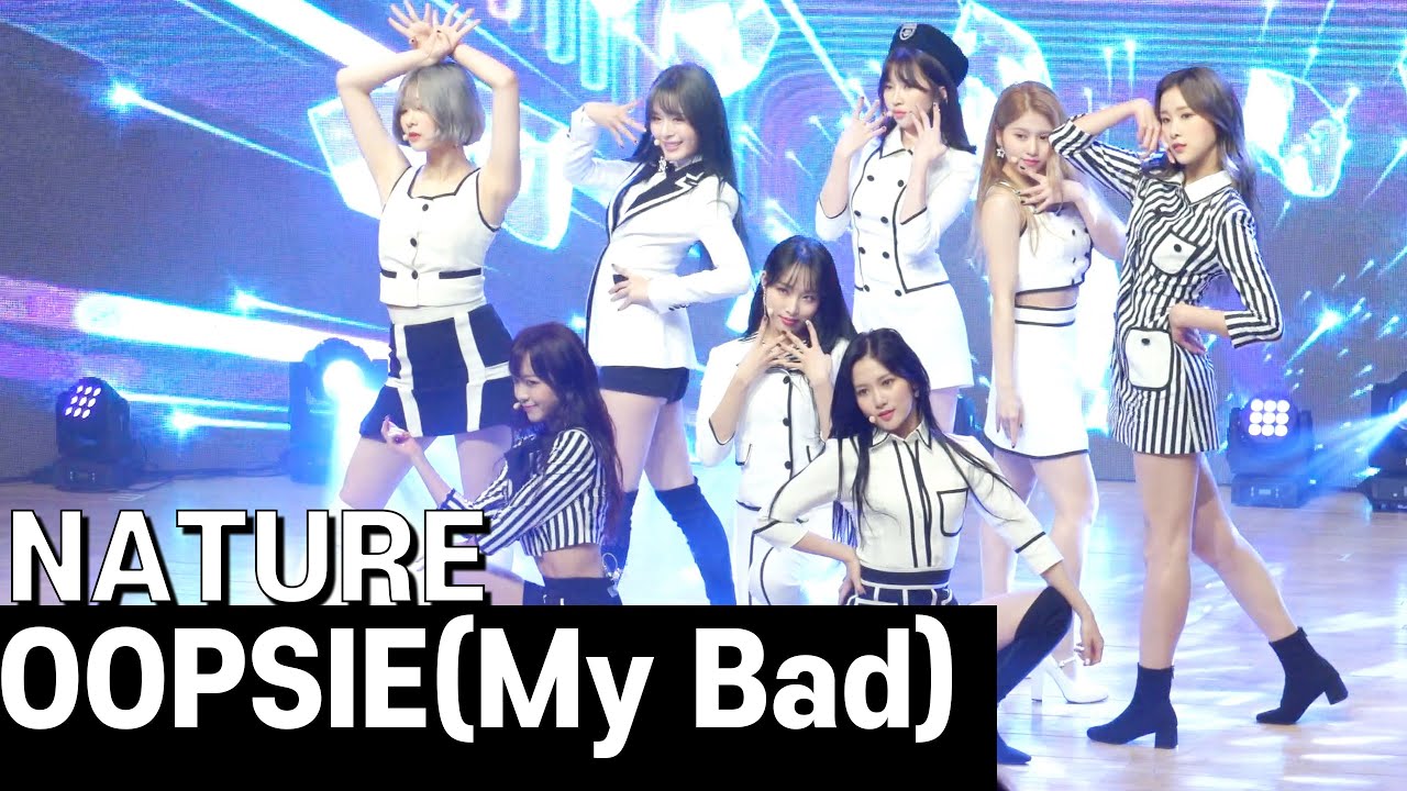 NATURE(네이처), ‘OOPSIE(My Bad) STAGE SHOWCASE (TITLE SONG) - YouTube