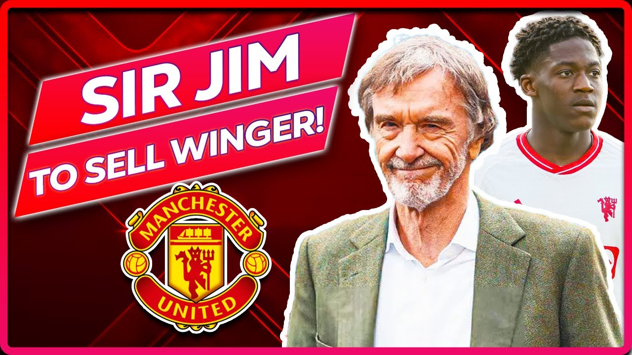 🛑 SIR JIM TO SELL KEY WINGER!! as mainoo agrees HUGE DEAL with ineos ...