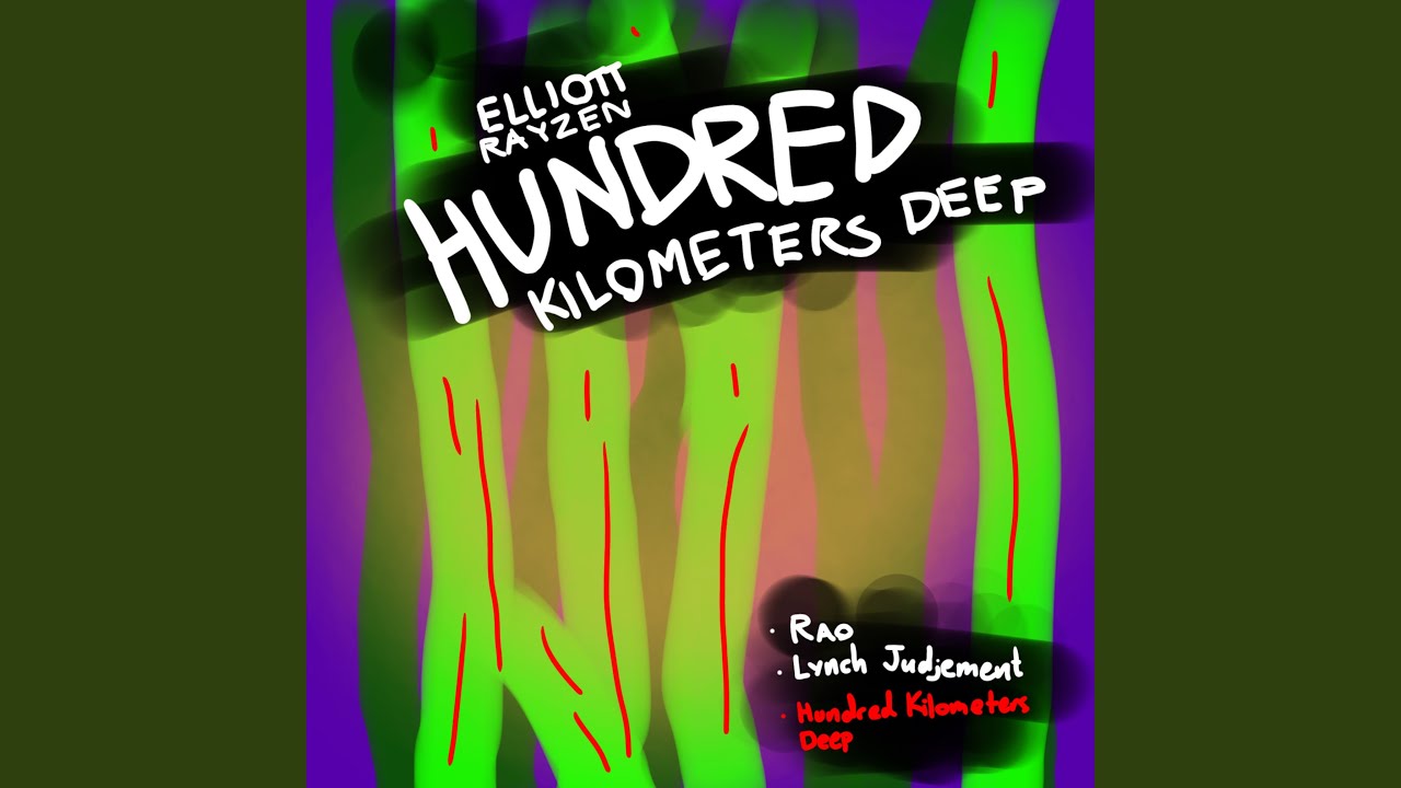 hundred-kilometers-deep-youtube