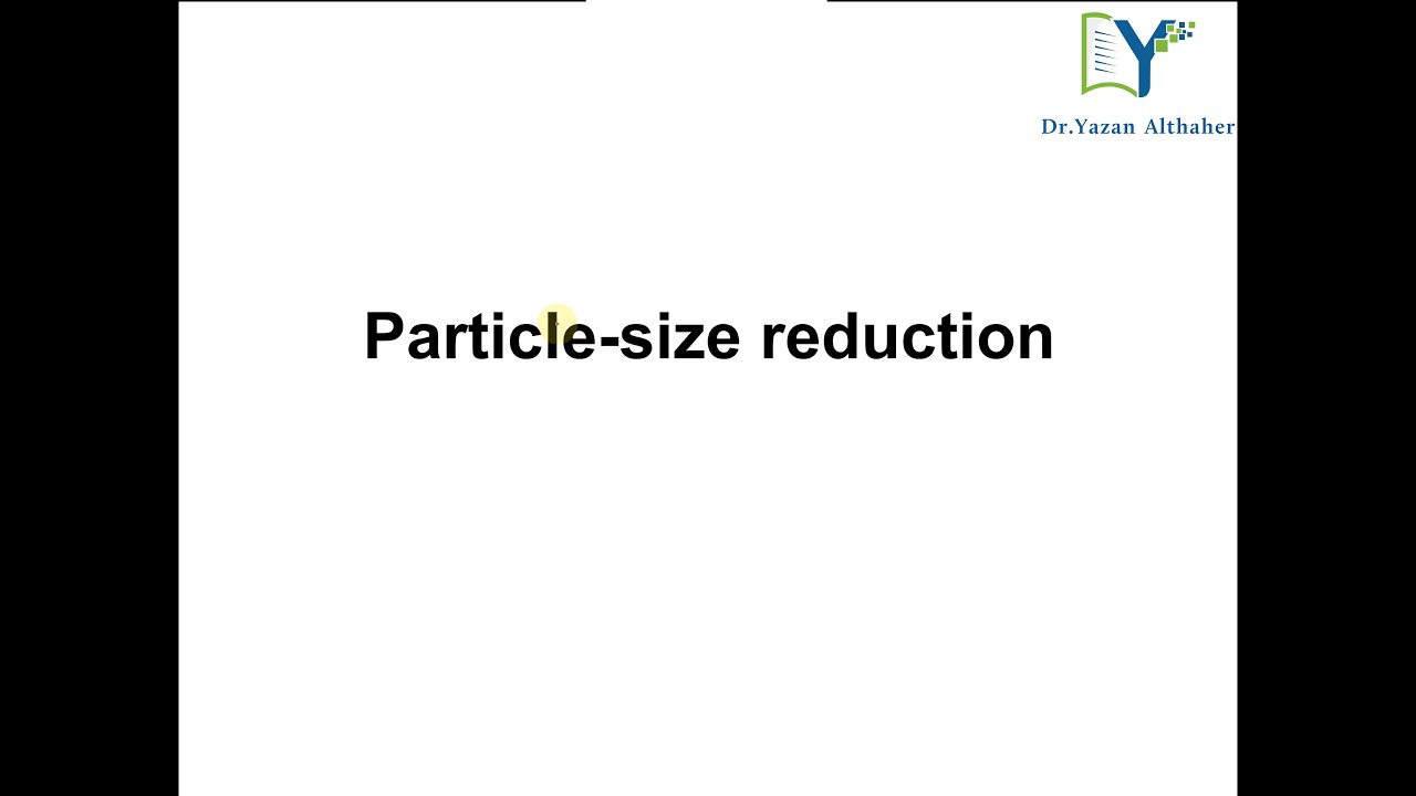 Particle size reduction - YouTube