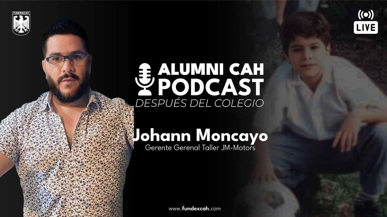 Segundo Episodio del Podcast "Después del Colegio" con Johann Moncayo ...