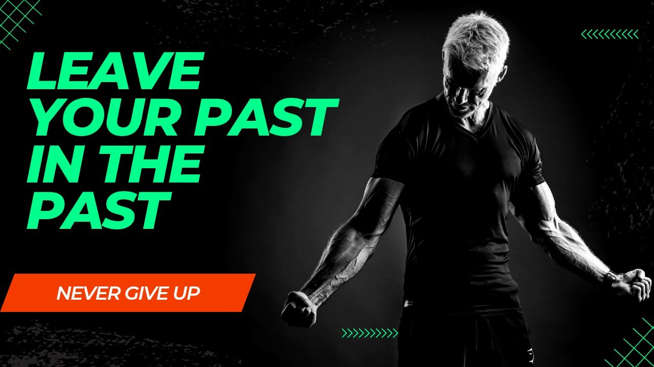 JUST DISAPPEAR, MOVE ON & LEAVE YOUR PAST IN THE PAST - Motivational ...