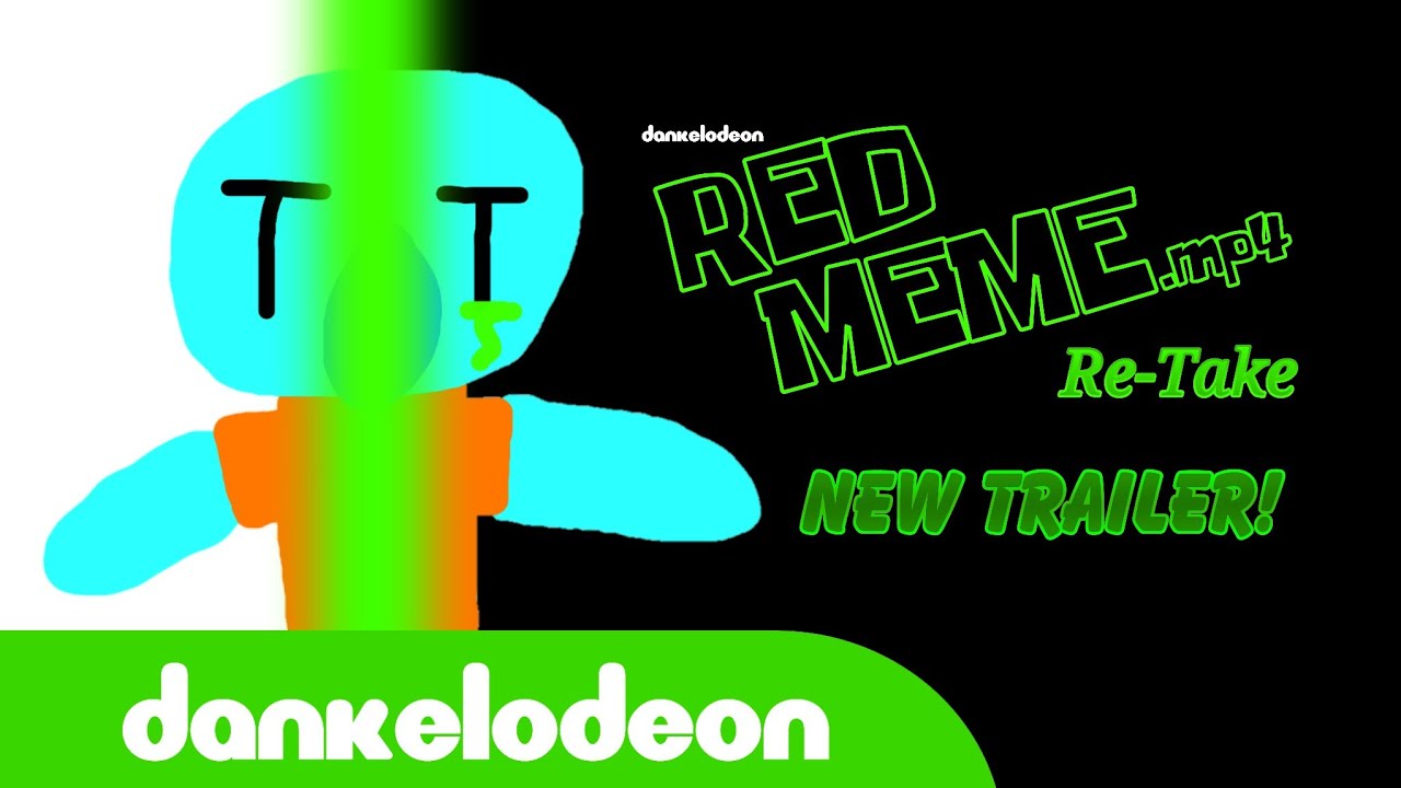 Red_Meme.mp4: Re-Take - Trailer | Dankelodeon UK - YouTube