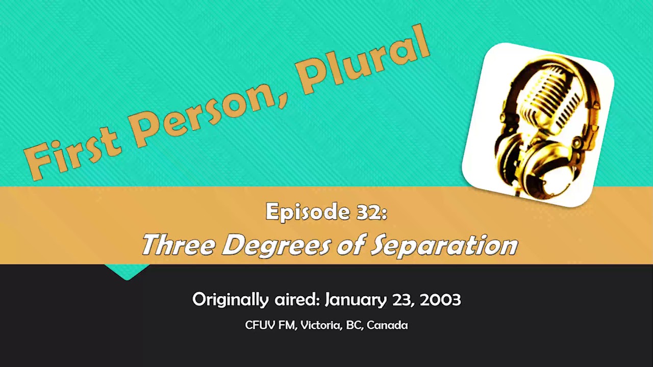 Three Degrees of Separation - YouTube
