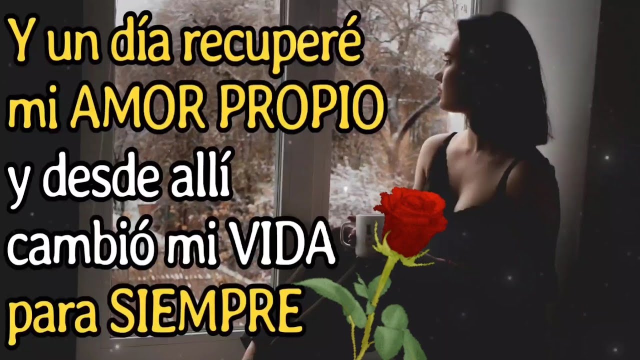 🦋Y un día recuperé mi amor propio desde ahí cambió mi vida para siempre ...