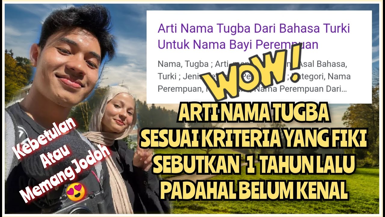 FAKTA MENGEJUTKAN!! ARTI NAMA TUGBA SESUAI KRITERIA JODOH FIKI NAKI ...