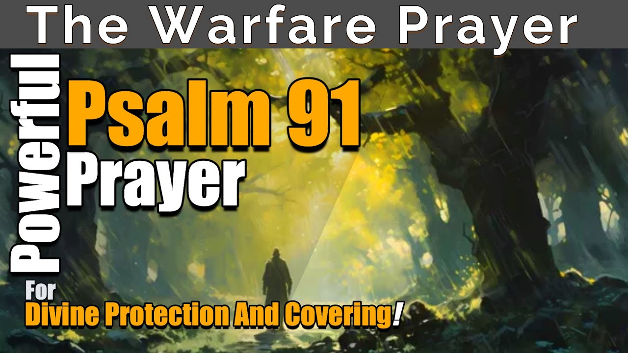 Powerful Psalm 91 Prayer for Divine Protection | | Find Refuge in God's ...